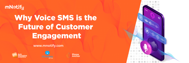 Why Voice SMS is the Future of Customer Engagement – mNotifybms